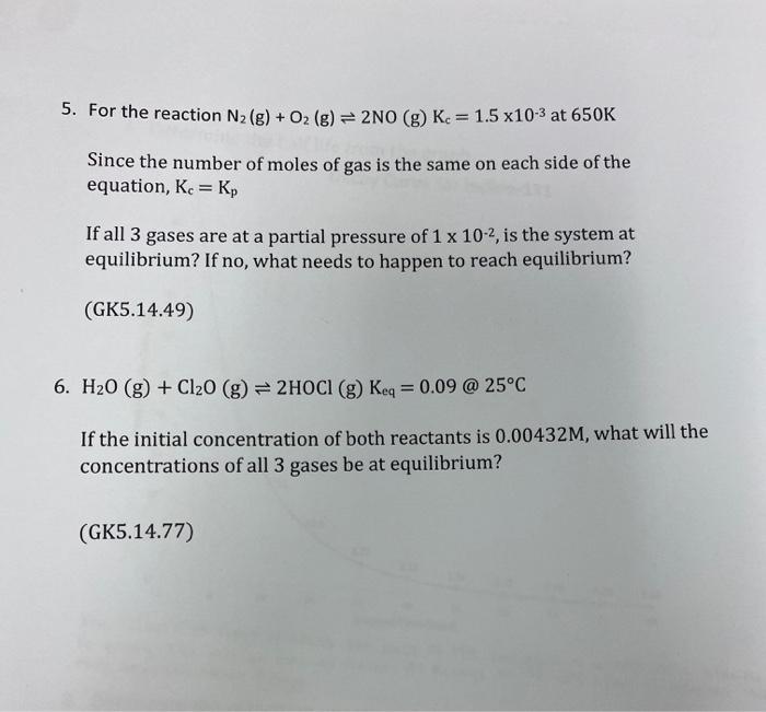 Solved 5. for the reaction, N2(g) + O2 2NO(g) Kc = 1.5 x | Chegg.com