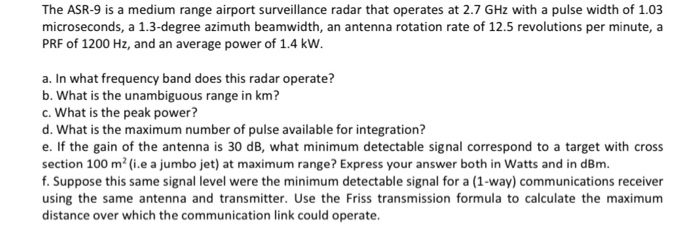 The ASR-9 is a medium range airport surveillance | Chegg.com
