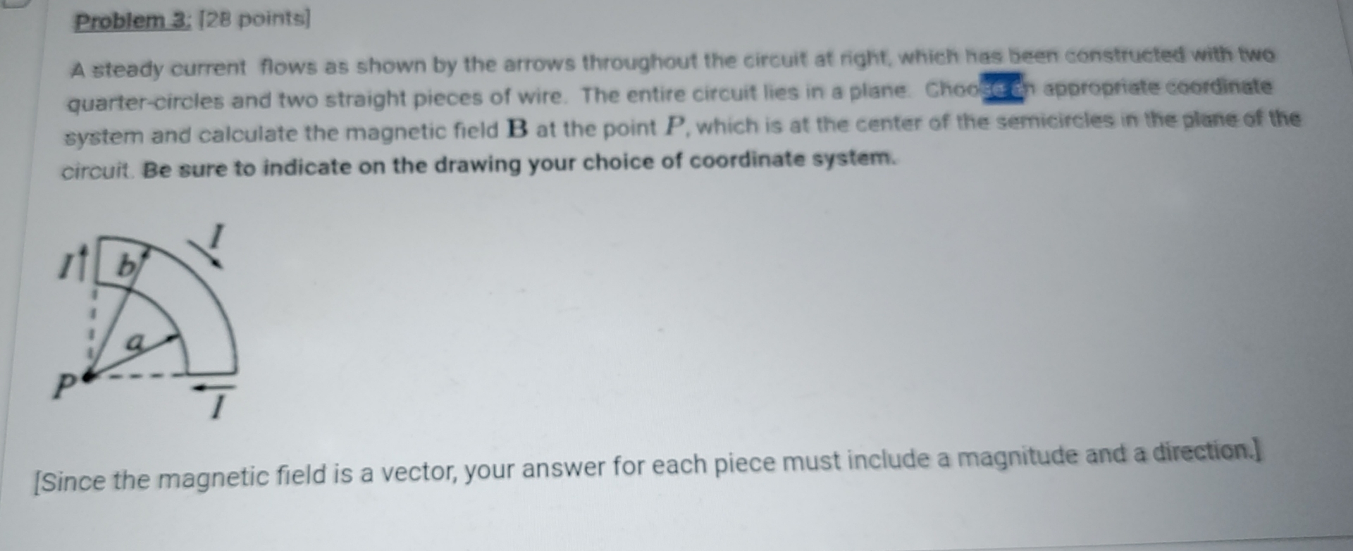 Solved Problem 3: [28 ﻿points]A steady current flows as | Chegg.com