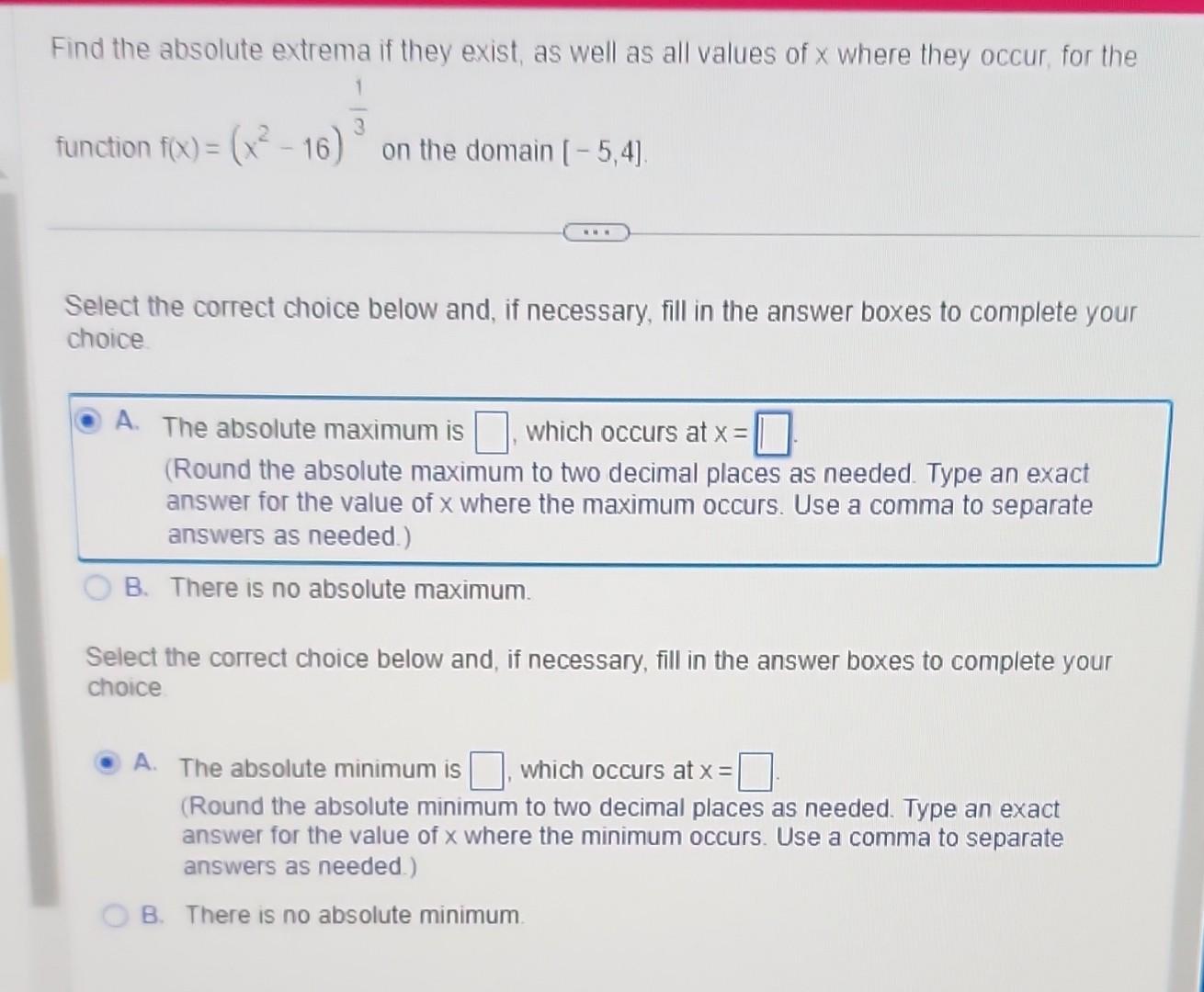 Find the absolute extrema if they exist, as well as | Chegg.com