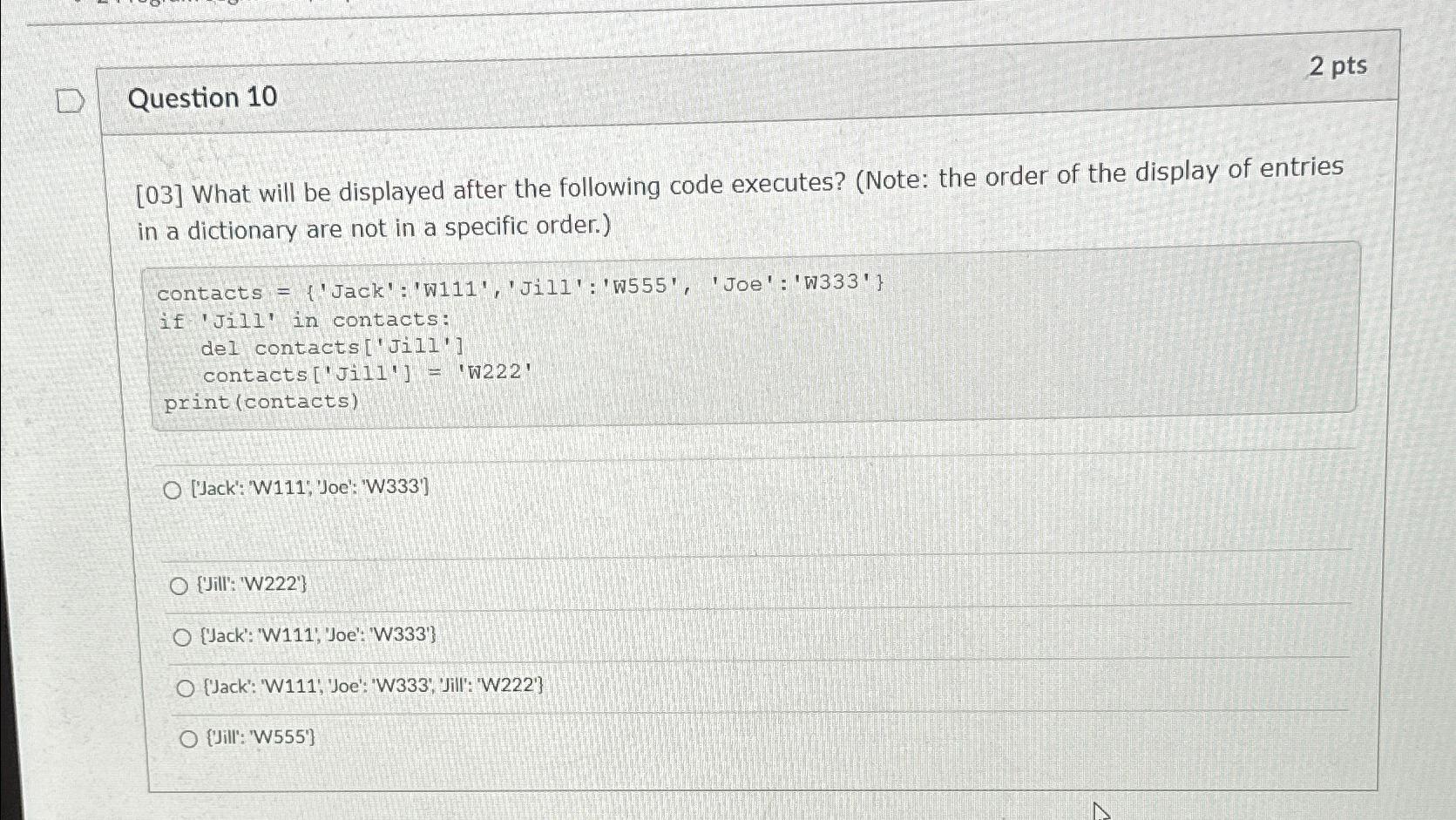 Solved Question 102 ﻿pts[03] ﻿What will be displayed after | Chegg.com
