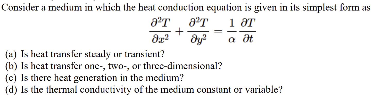 Solved Consider a medium in which the heat conduction | Chegg.com
