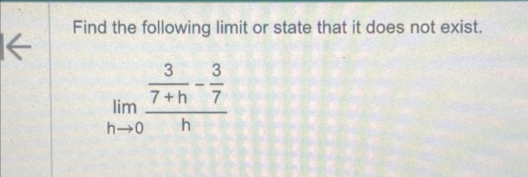 Solved Find the following limit or state that it does not | Chegg.com