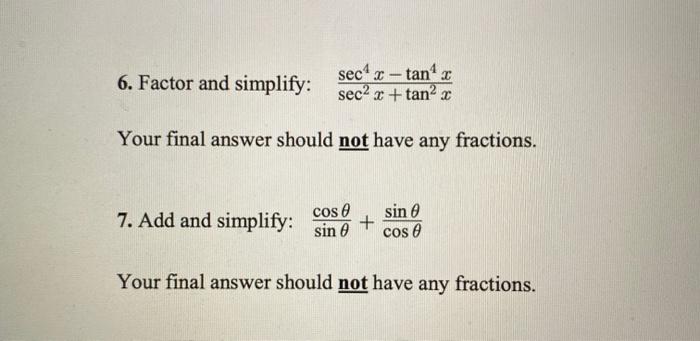 Solved 2 6. Factor and simplify: secx - tan sec2 x + tanº | Chegg.com