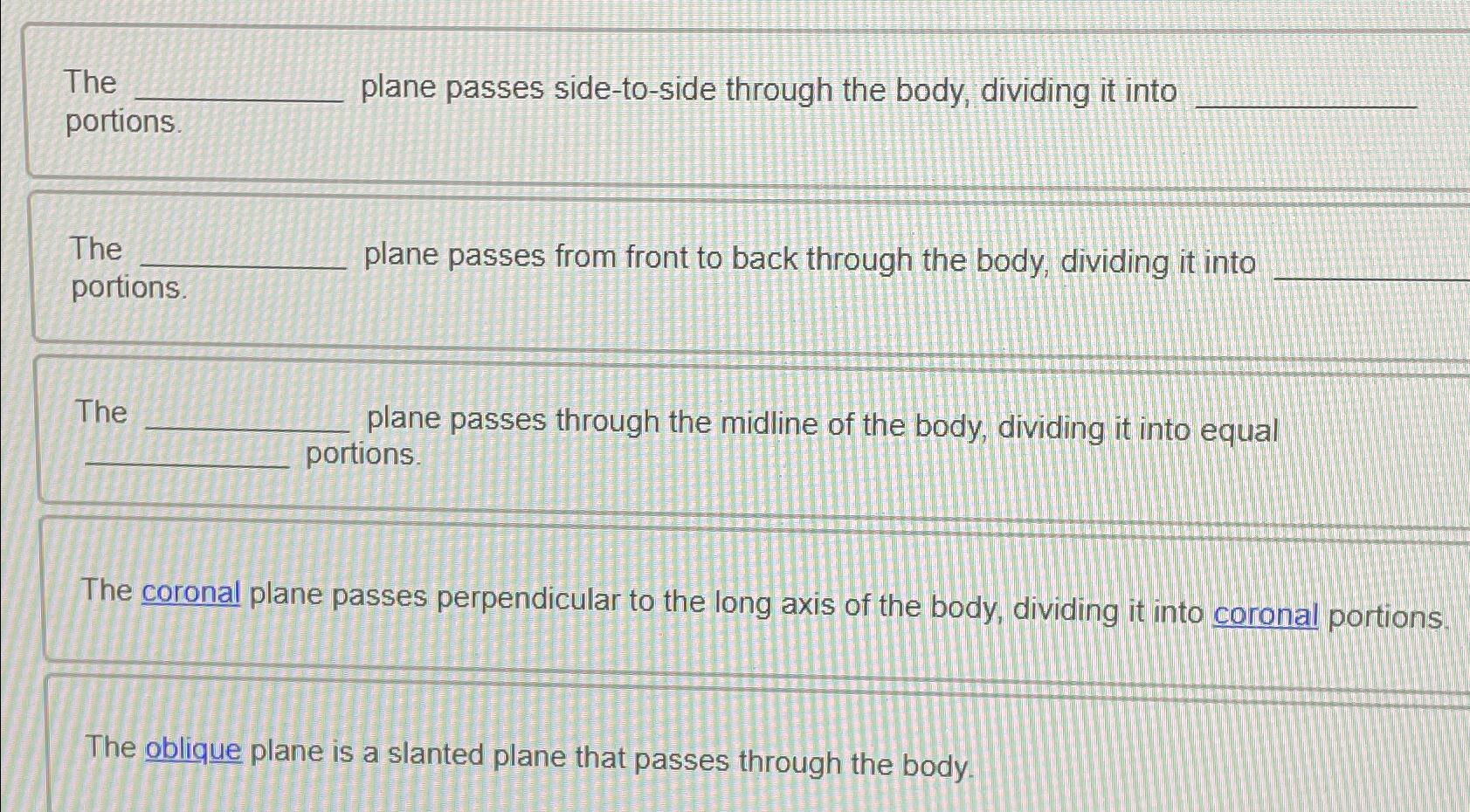 The plane passes side-to-side through the body, | Chegg.com