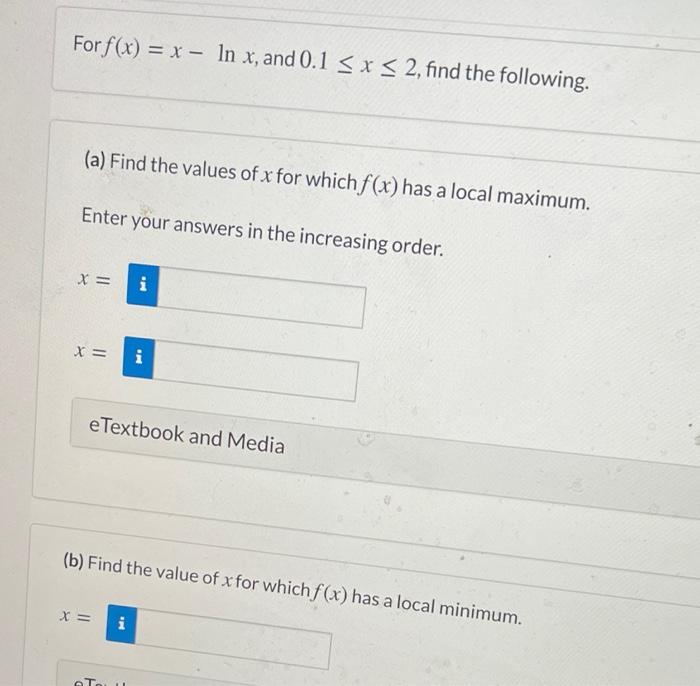 Solved For f(x) = x - ln x, and 0.1