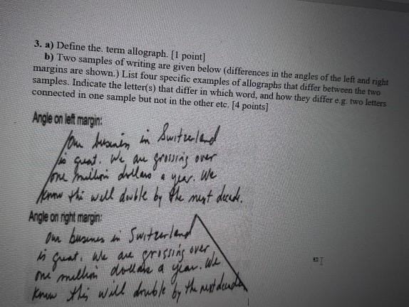 3. a) Define the term allograph. [1 point) b) Two | Chegg.com