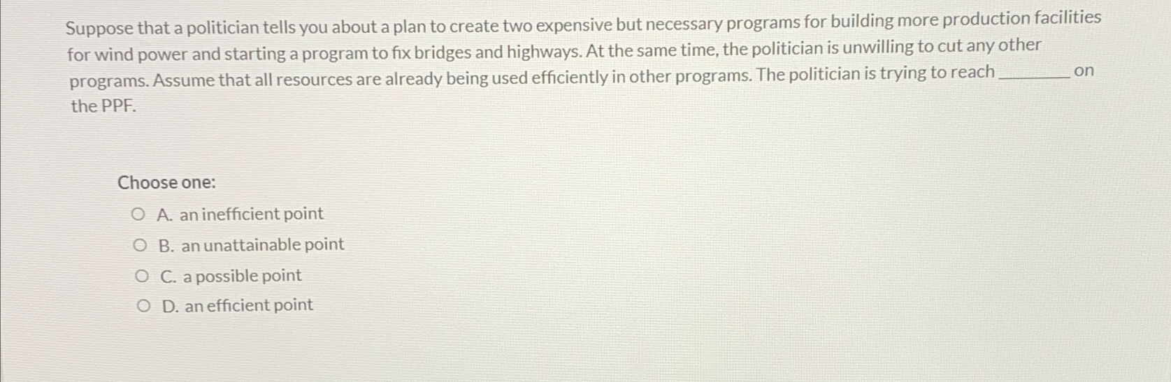 Solved Suppose that a politician tells you about a plan to | Chegg.com