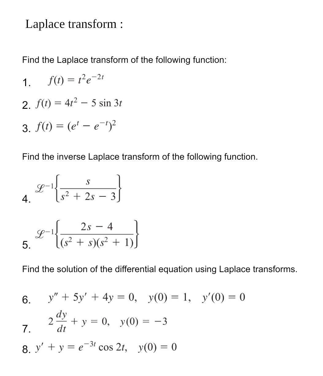 Solved Laplace transform : Find the Laplace transform of the | Chegg.com