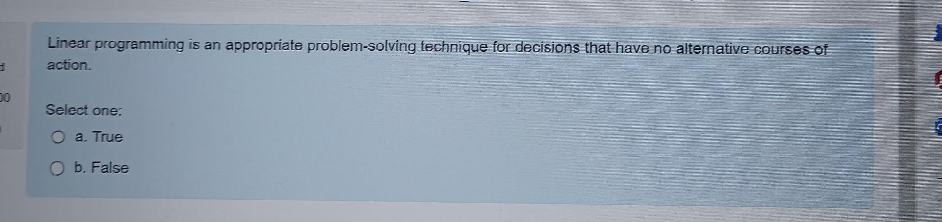 Solved Linear programming is an appropriate problem-solving | Chegg.com