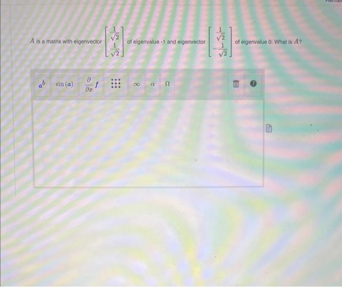 Solved A is a matrix with eigenvector [2121] of eigenvalue | Chegg.com