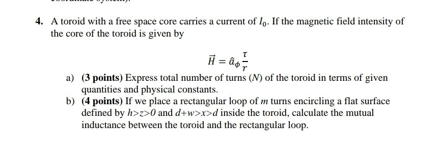 Solved 4. A toroid with a free space core carries a current | Chegg.com