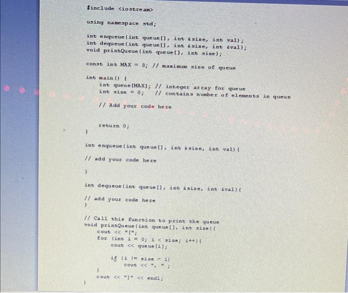 Solved Finelude ciostreams using namespace std; int enqueue | Chegg.com