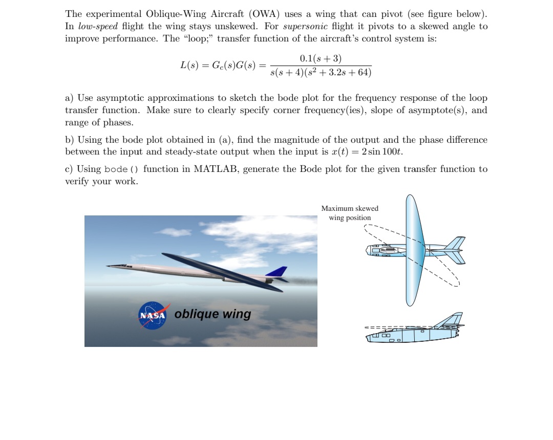 Solved The experimental Oblique-Wing Aircraft (OWA) ﻿uses a | Chegg.com