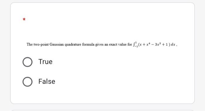 Solved The two-point Gaussian quadrature formula gives an | Chegg.com