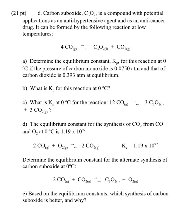 Solved (21 pt) 6. Carbon suboxide, CO2, is a compound with | Chegg.com