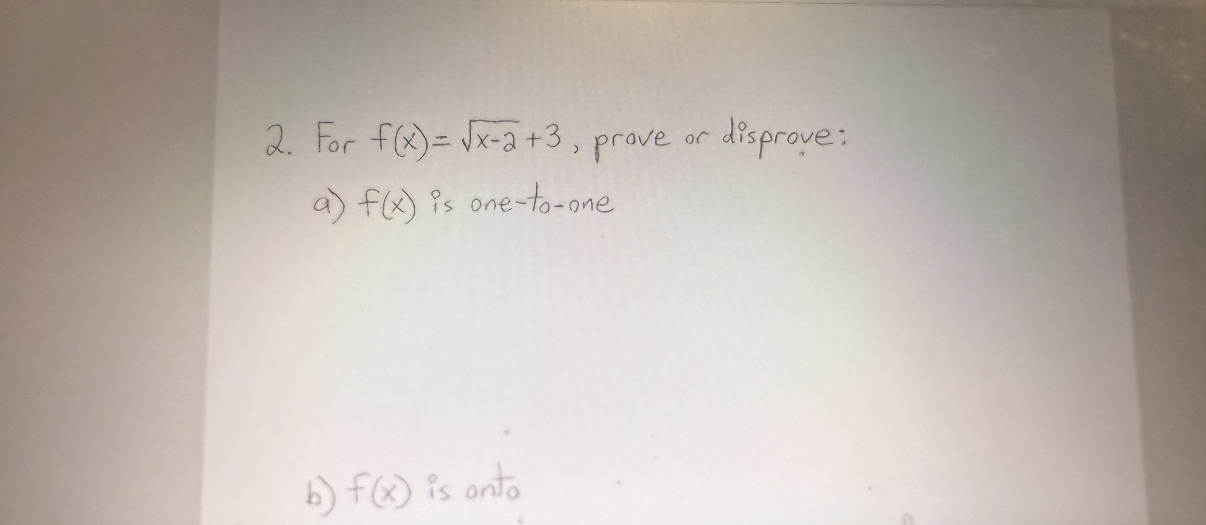 Solved For f(x)=x-22+3, ﻿prove or disprove:a) f(x) ﻿is | Chegg.com