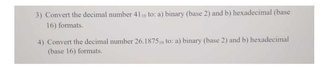Solved 3) Convert the decimal number 4110 to: a) binary | Chegg.com
