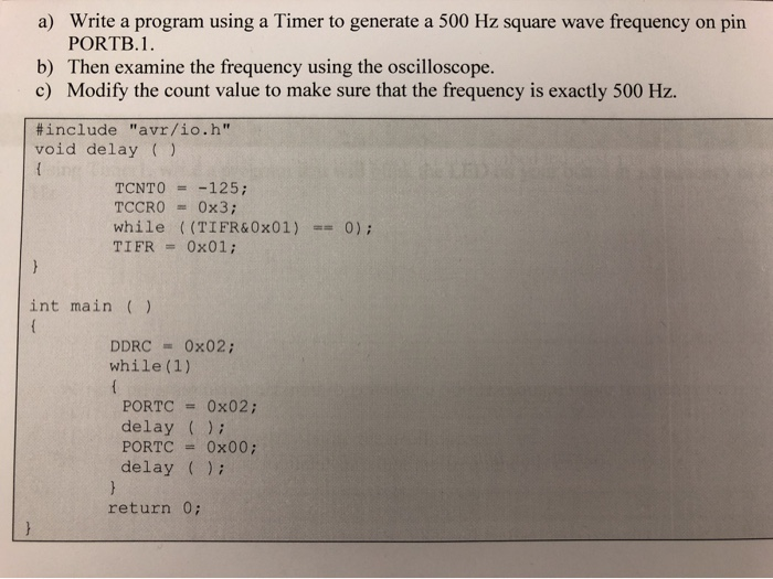 A Write A Program Using A Timer To Generate A 500 Hz 