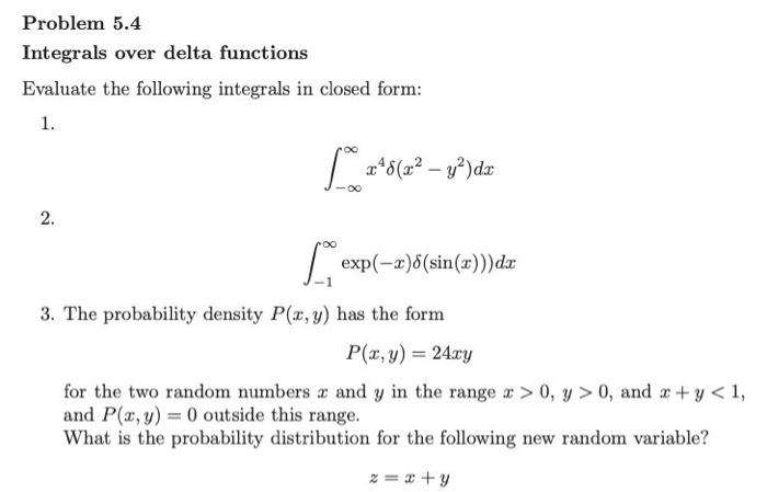 Solved Problem 5.4 Integrals over delta functions Evaluate | Chegg.com