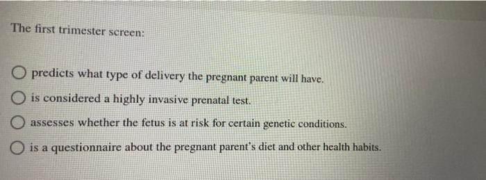 Solved The first trimester screen: predicts what type of | Chegg.com