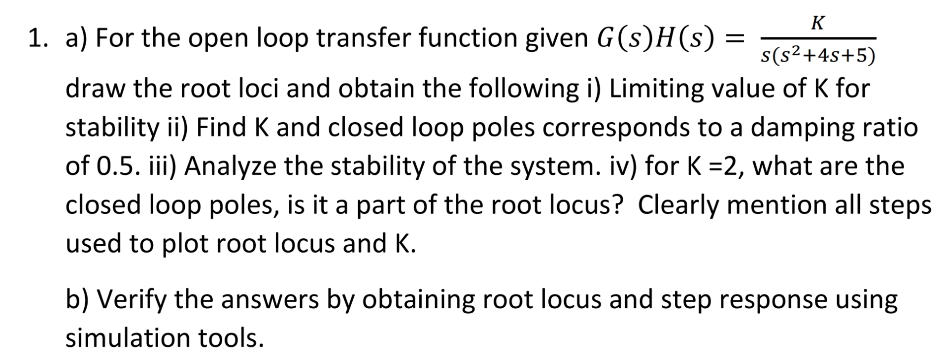 a) ﻿For the open loop transfer function given | Chegg.com