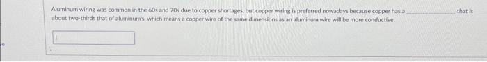 Solved Aluminum wiring was common in the 60s and 70s due to | Chegg.com