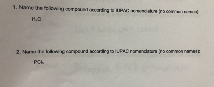 Solved 1. Name the following compound according to IUPAC | Chegg.com