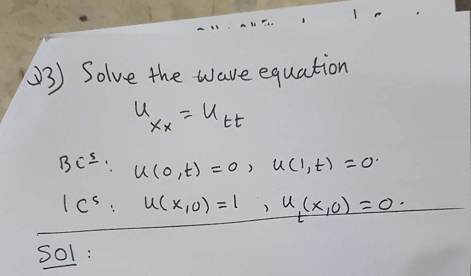 Solved 13) Solve the wave equation uxx=utt BC E | Chegg.com