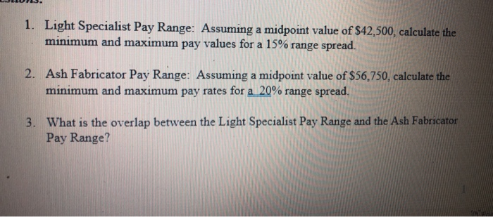 Solved LORS. 1. Light Specialist Pay Range: Assuming a | Chegg.com