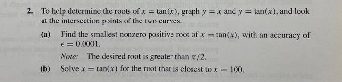 Solved 2. To help determine the roots of x tan(x), graph y = | Chegg.com