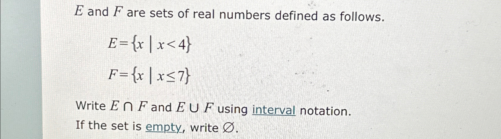 Solved E ﻿and F ﻿are sets of real numbers defined as | Chegg.com