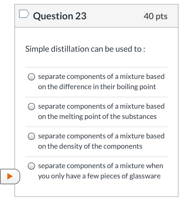 Solved Question 23 40 pts Simple distillation can be used | Chegg.com