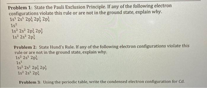Solved Problem 1: State the Pauli Exclusion Principle. If | Chegg.com