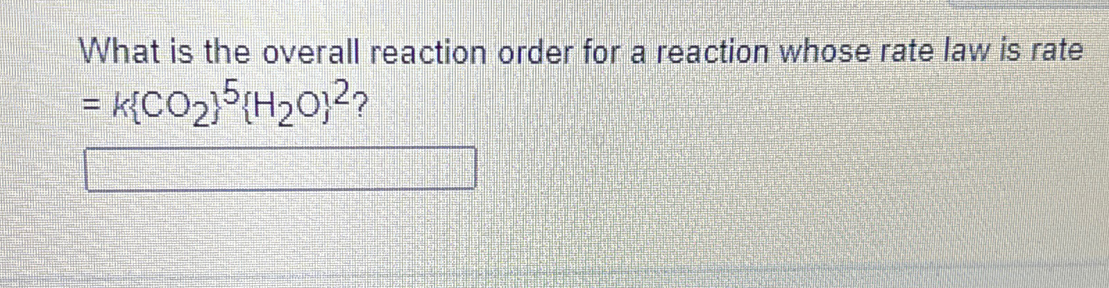 Solved What is the overall reaction order for a reaction | Chegg.com