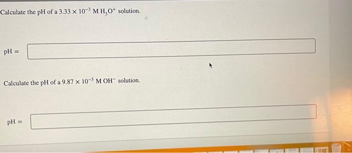 Solved Calculate the pH of a 3.33×10−3MH3O+solution. pH | Chegg.com