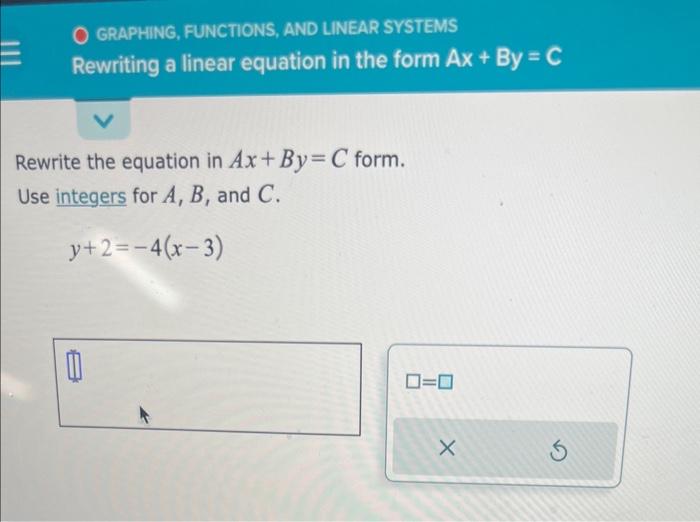 Solved Rewrite the equation in Ax+By=C form. Use integers | Chegg.com