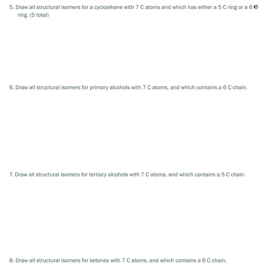 Solved Draw all structural isomers for a cycloalkane with 7C | Chegg.com