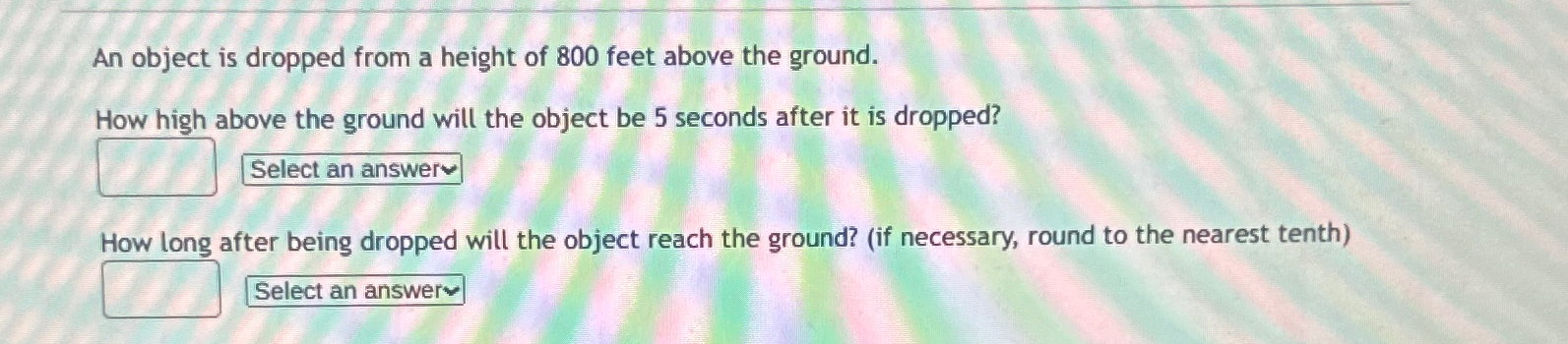 Solved An object is dropped from a height of 800 ﻿feet above | Chegg.com