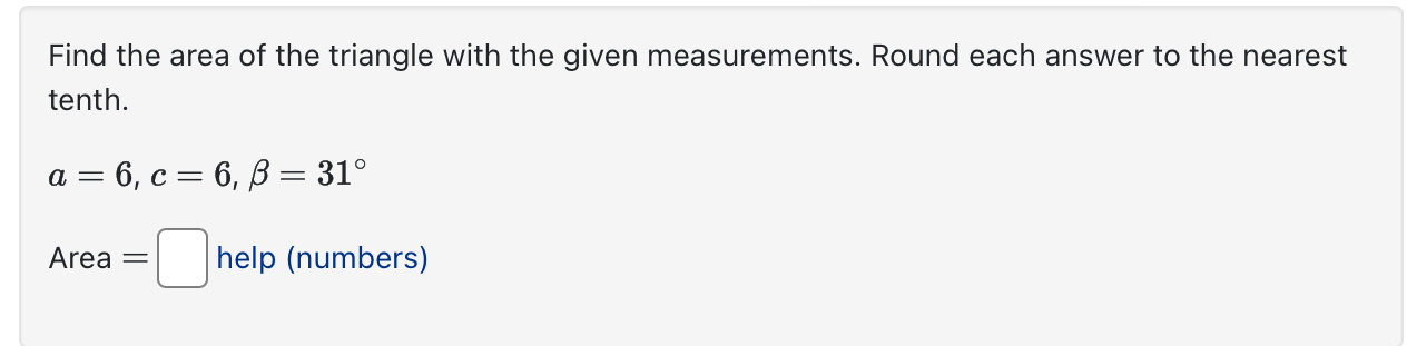 Solved Find the area of the triangle with the given | Chegg.com