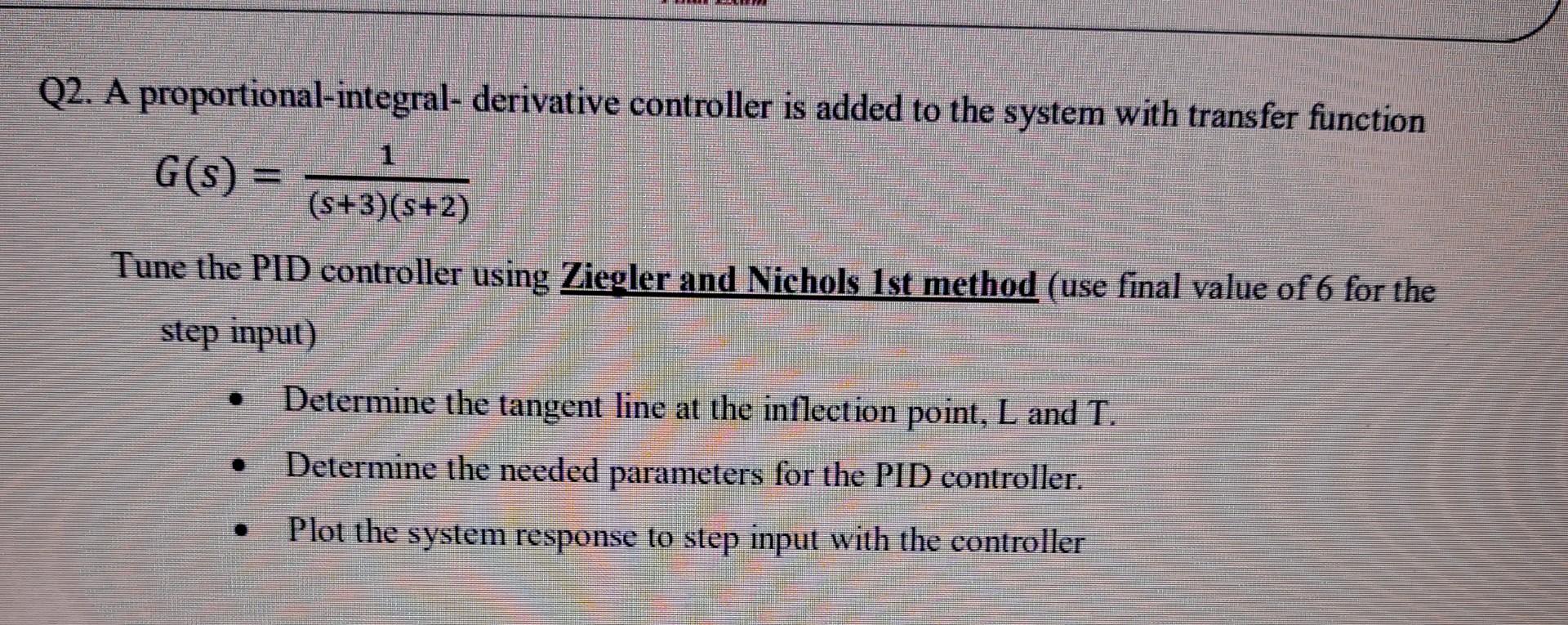 Solved Q2. ﻿A proportional-integral- ﻿derivative controller | Chegg.com