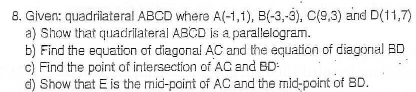 Solved Given: quadriateral ABCD where | Chegg.com