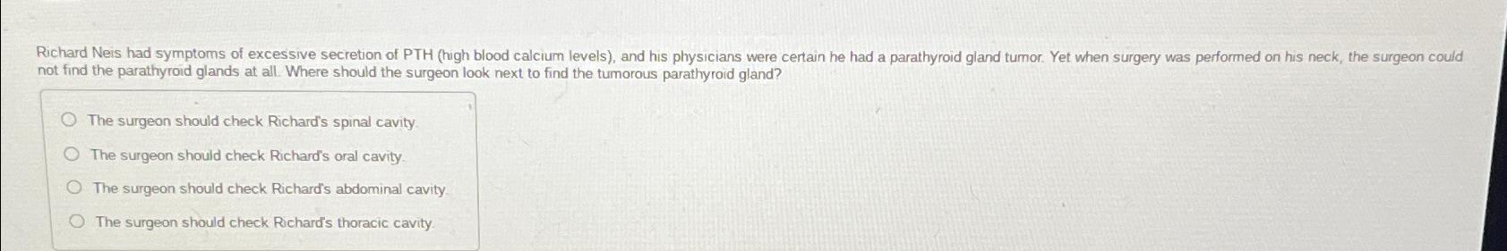 Solved not find the parathyroid glands at all. Where should | Chegg.com