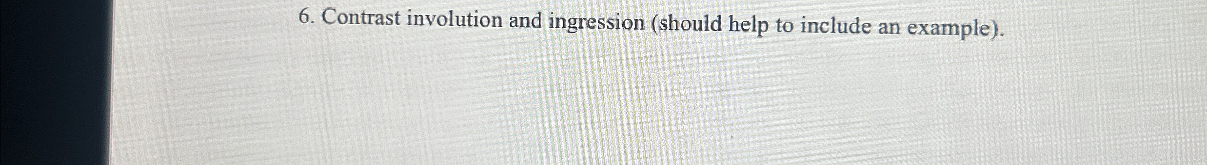 Solved Contrast involution and ingression (should help to | Chegg.com
