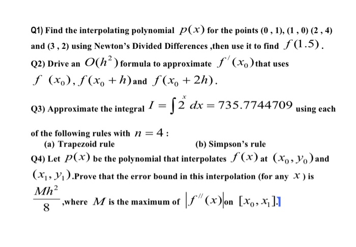 Solved Q1) Find the interpolating polynomial p(x) for the | Chegg.com