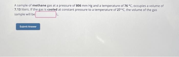 Solved A sample of methane gas at a pressure of 806 mmHg and | Chegg.com