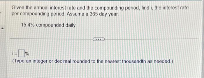 Solved Given the annual interest rate and the compounding | Chegg.com