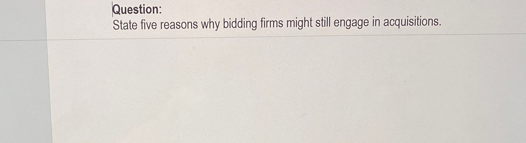 Solved Question:State five reasons why bidding firms might | Chegg.com