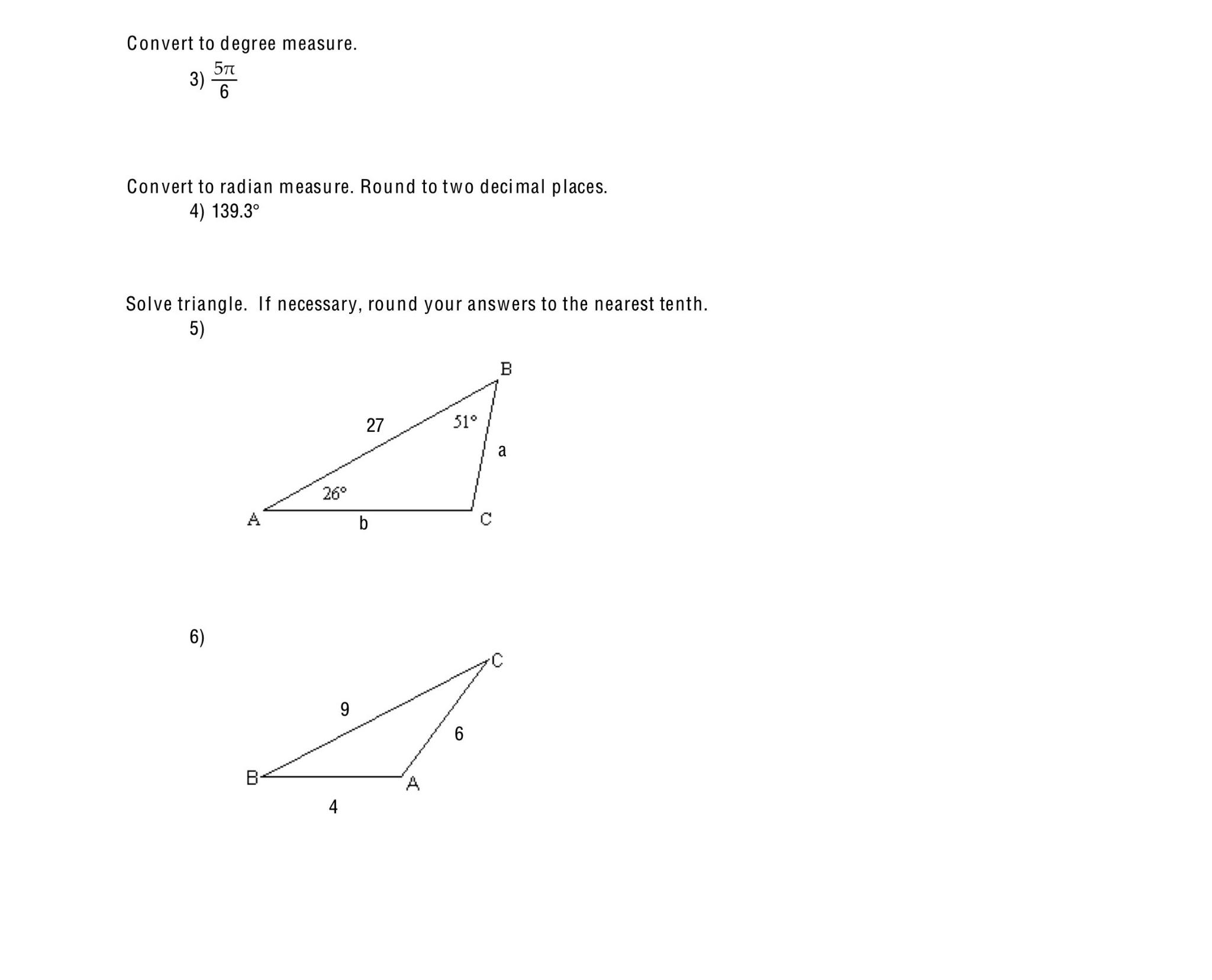 Solved Convert to degree measure.5π6Convert to radian | Chegg.com