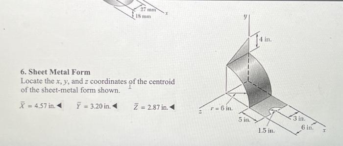 [Solved]: 6. Sheet Metal Form Locate the x,y, and z coordin
